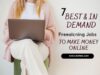 7 Best In-Demand Freelancing Jobs With The Estimated Earnings